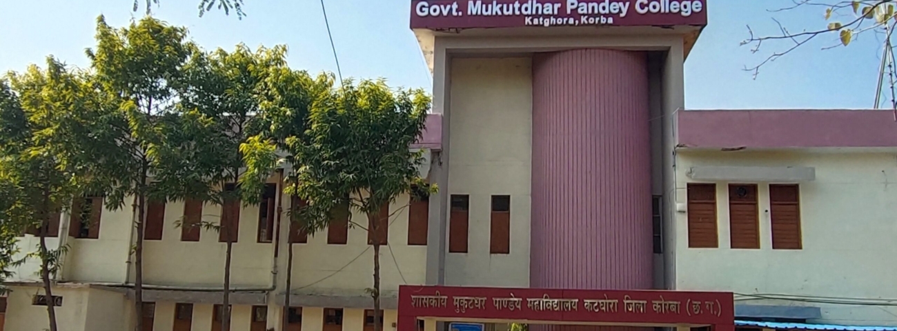 Govt. MUKUTDHAR PANDEY COLLEGE , Katghora , Di- Korba (C.G ...